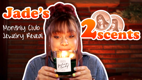Jade's Two Scents: Monthly Club Jewelry Reveal - Jackpot Candles